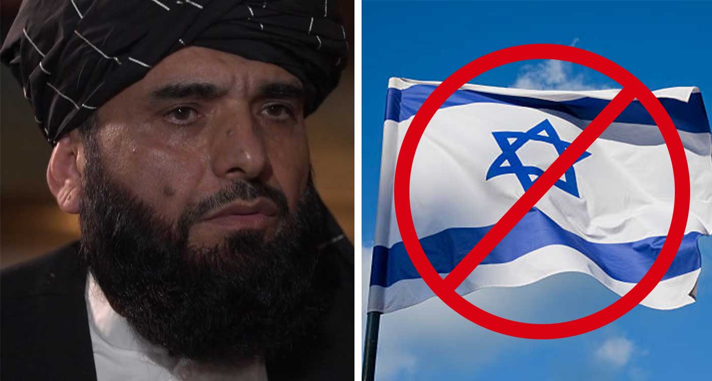 Taliban says it wants to establish relations with all nations EXCEPT Israel